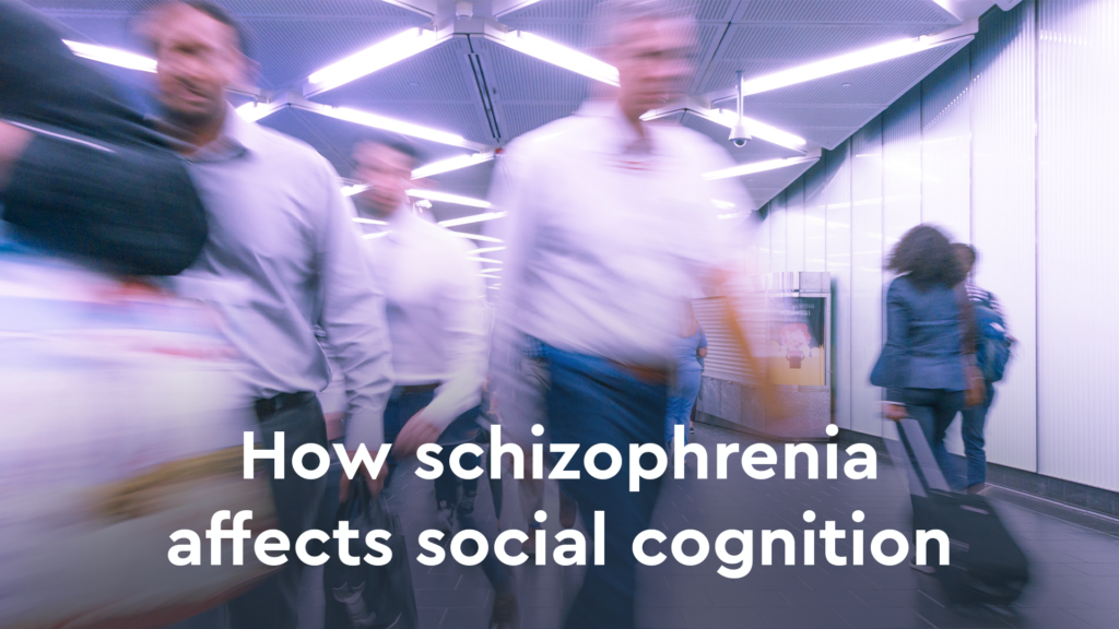 How schizophrenia affects social cognition - HappyNeuron Pro - Blog